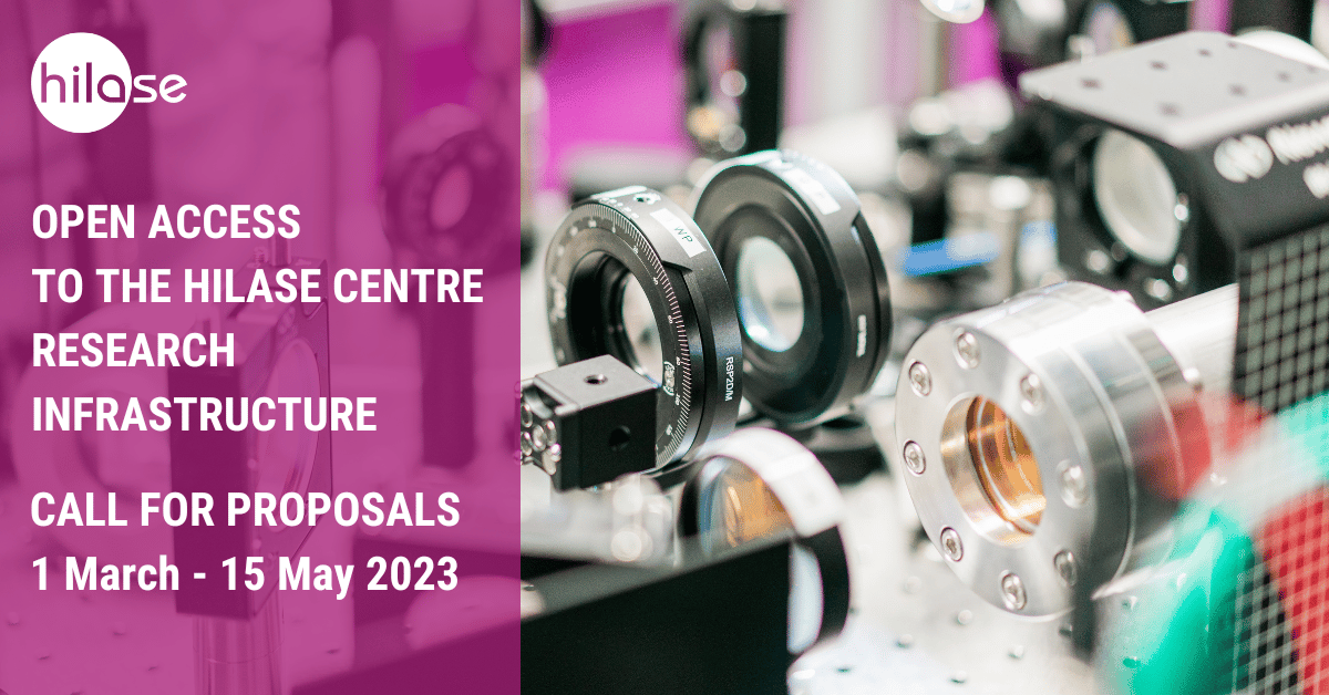 New Call for Proposals – Open Access to the HiLASE Centre Facilities ...